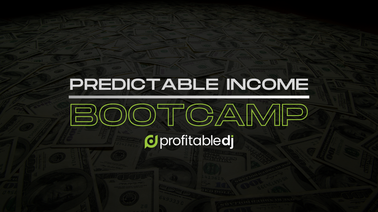 Predictable Income Bootcamp by Profitable DJ