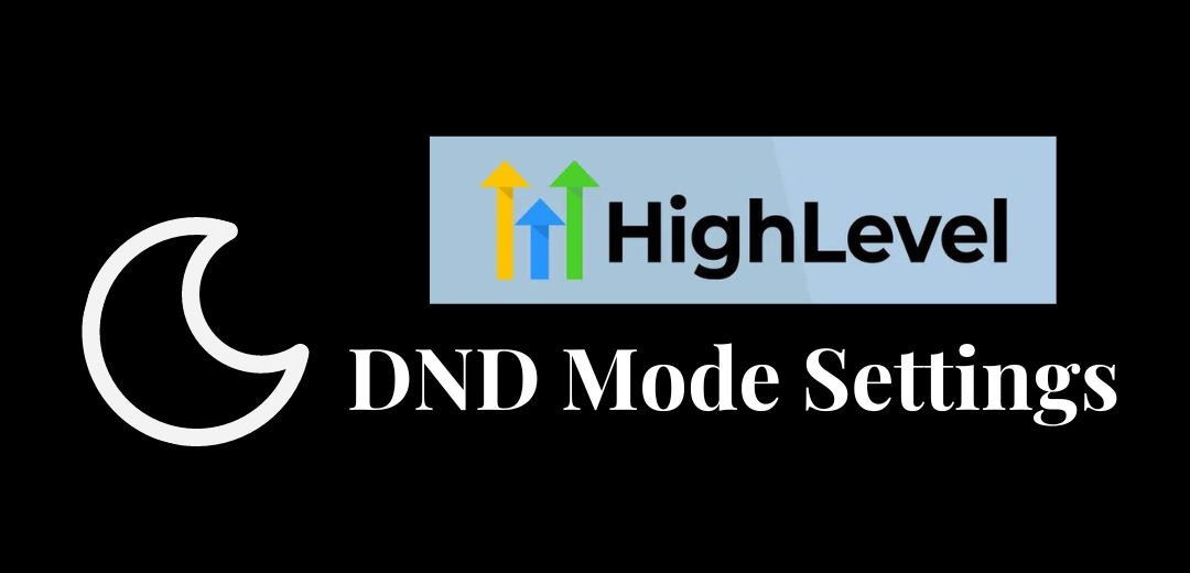 Individual DND Settings for Integrated Channels in Go High Level CRM