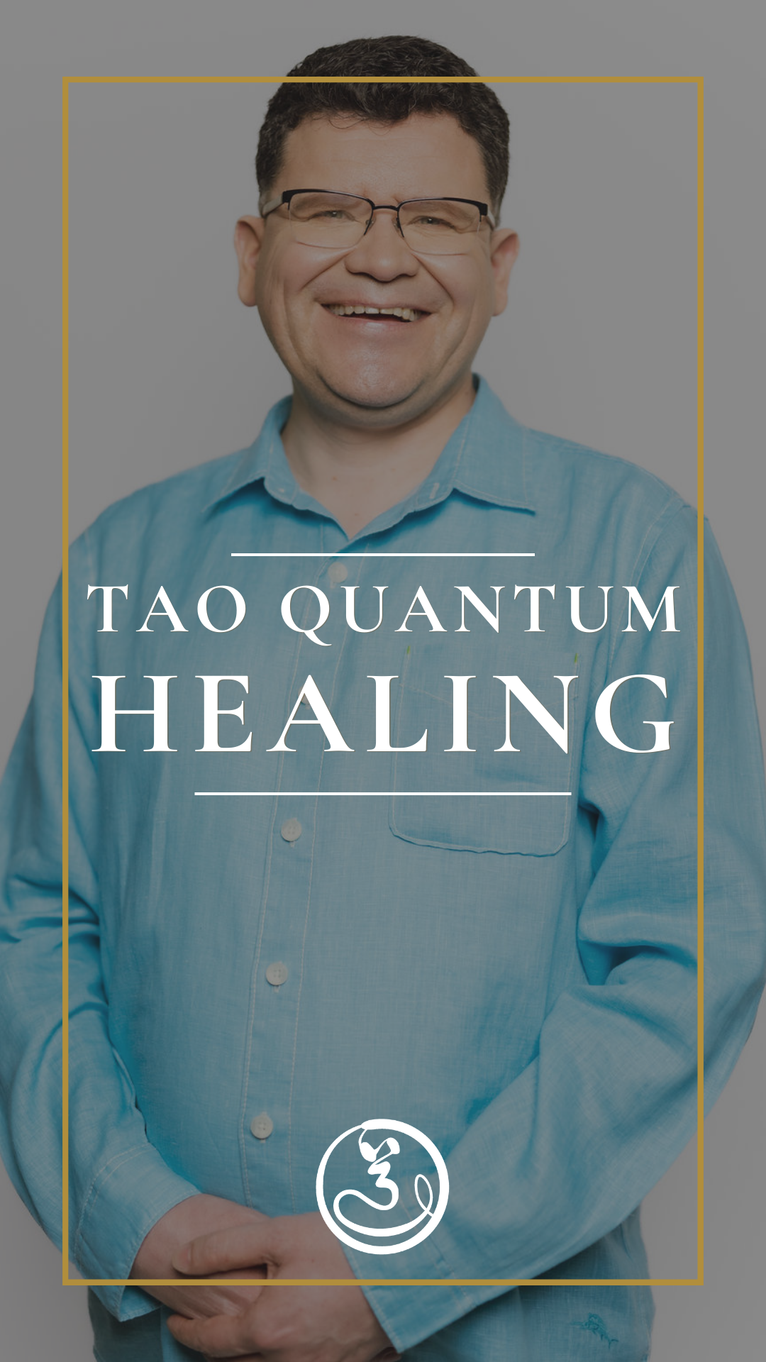 Tao Quantum Healing Heart Touching Stories