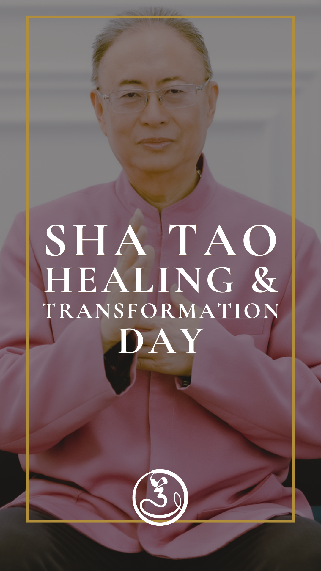 Sha Tao Healing & Transformation Day