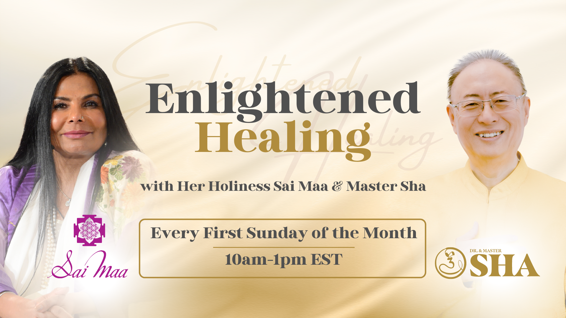 Enlightened Healing with Her Holiness Sai Maa & Master Sha
