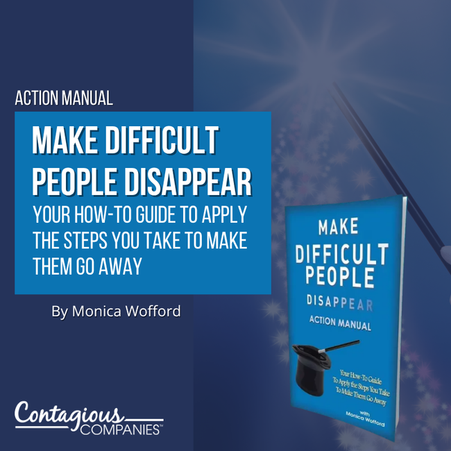 Make Difficult People Disappear – Step-by-Step Workbook