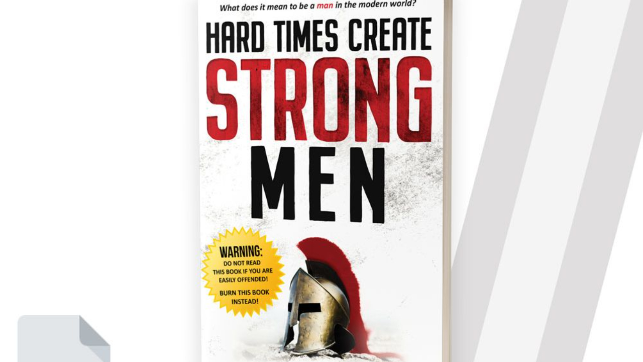 HARD TIMES CREATE STRONG MEN