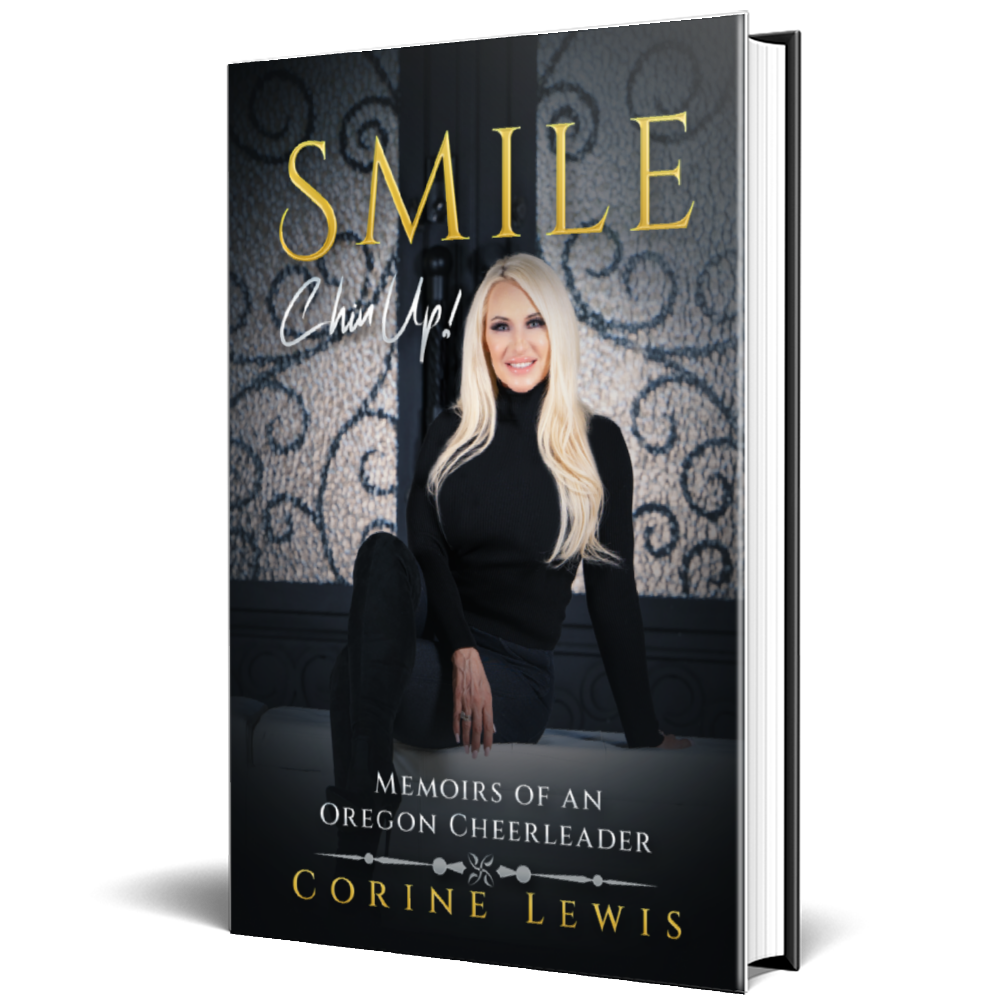 SMILE, Chin Up! Memoirs of an Oregon Cheerleader by Corine Lewis