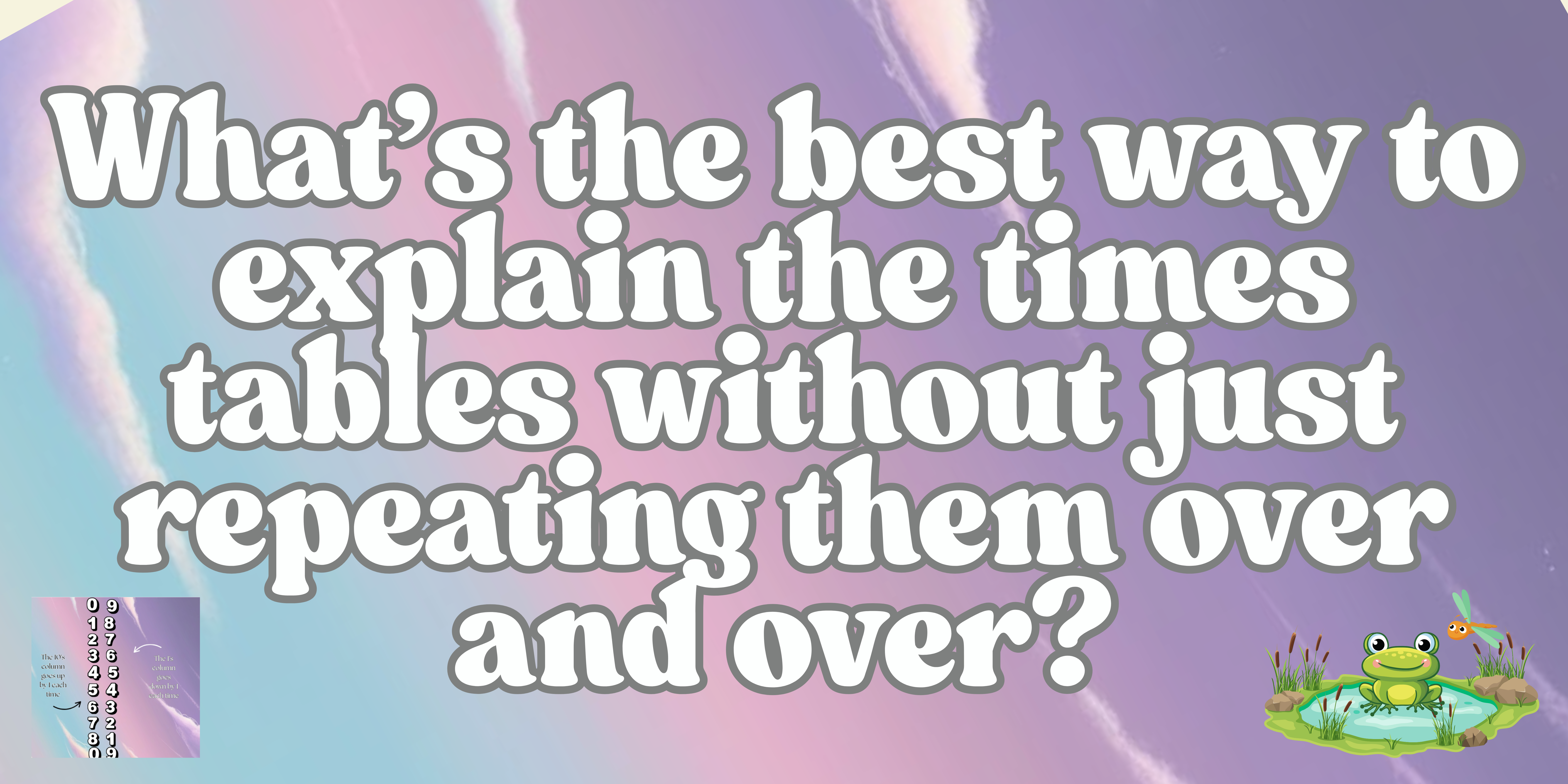 How can I help my child to learn the times tables