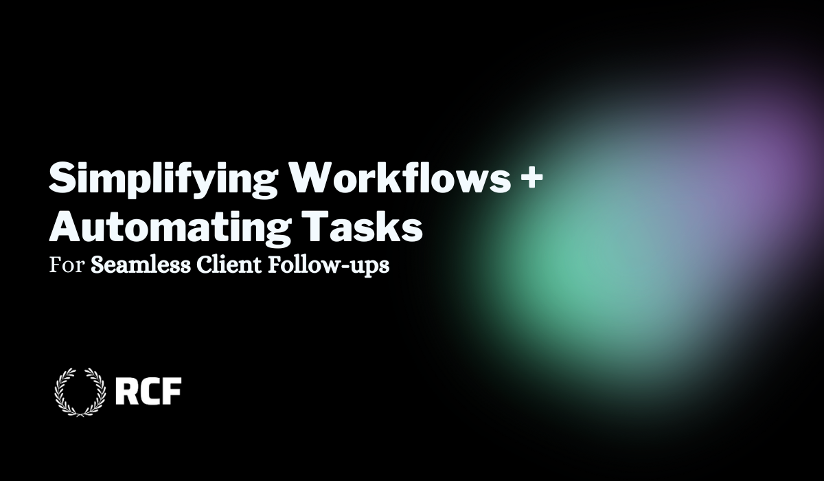 Simplifying Workflows and Follow Ups: Automating Tasks for Seamless ...