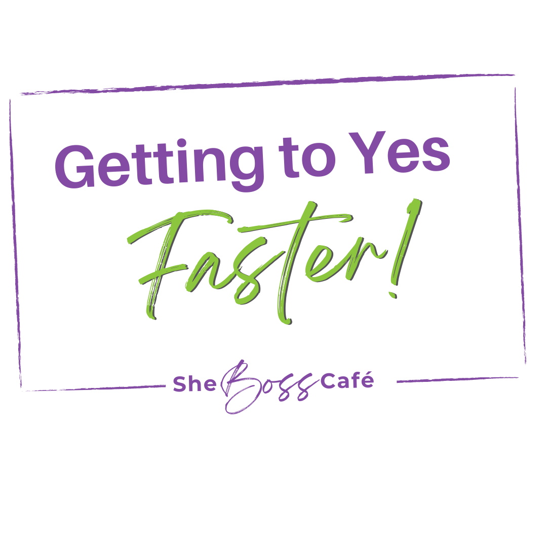 Getting To Yes Faster - 4 Day Video Bootcamp