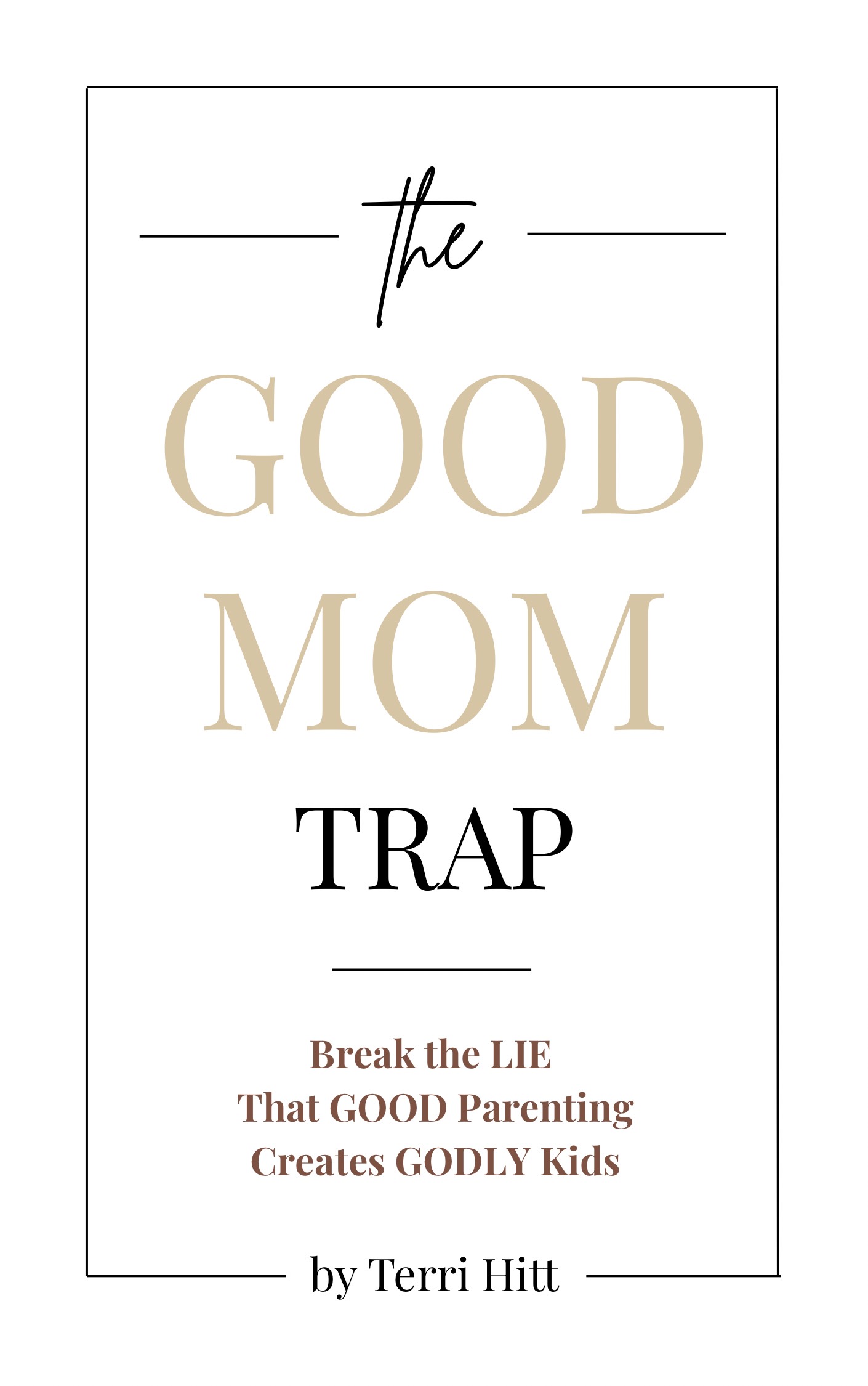 The Good Mom Trap
