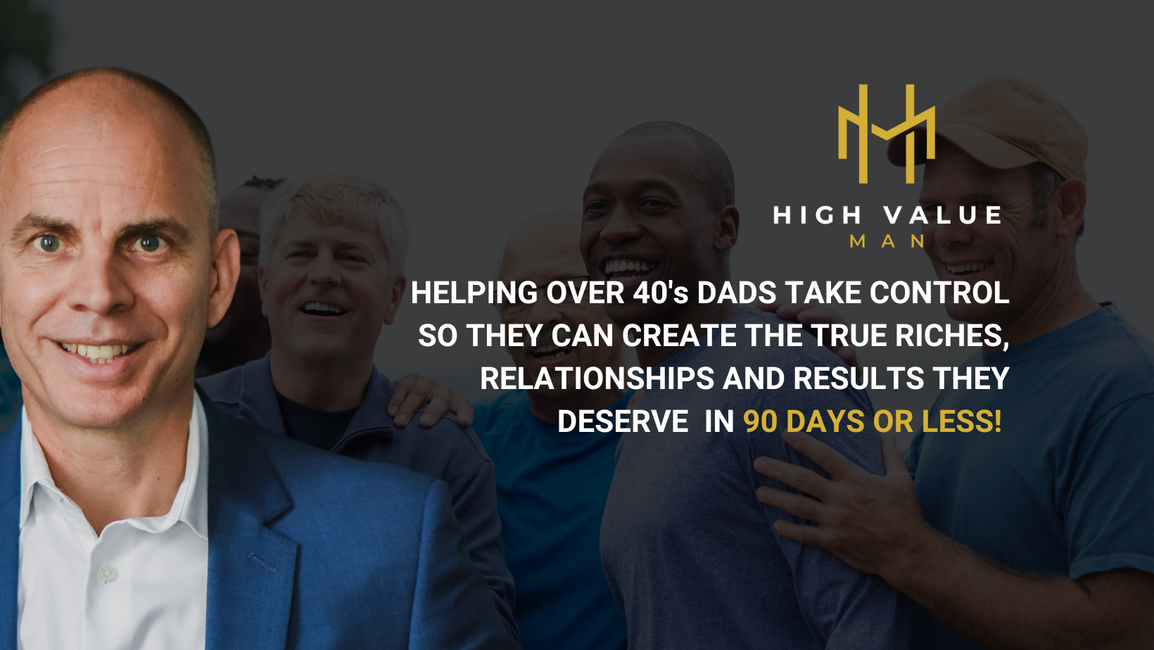 High Value Man Project - Be The Man And Dad You Want To Be