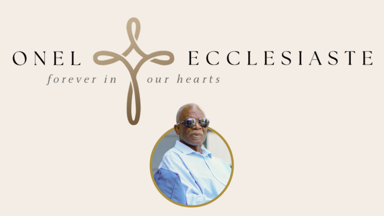 IN LOVING MEMORY OF ONEL ECCLESIASTE