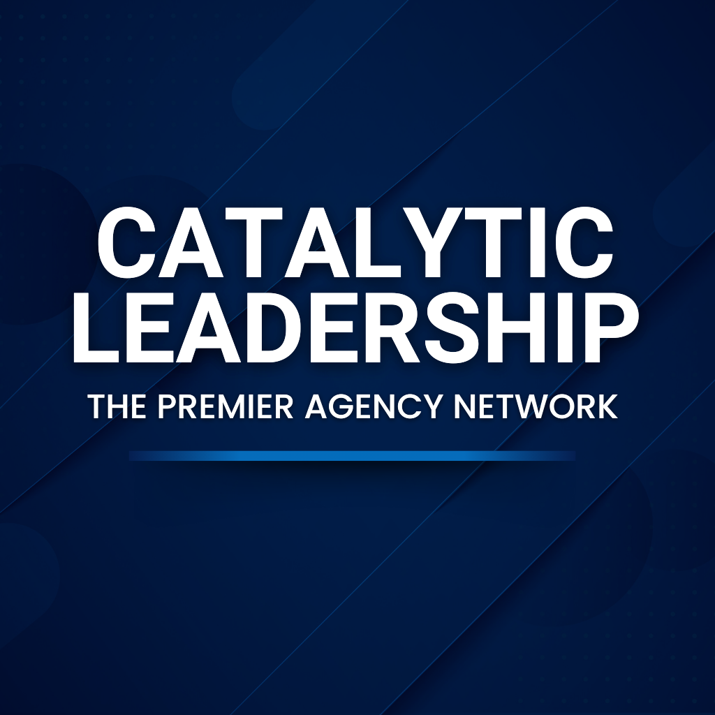 Catalytic Leadership: Community for Agency Owners to Lead and Scale