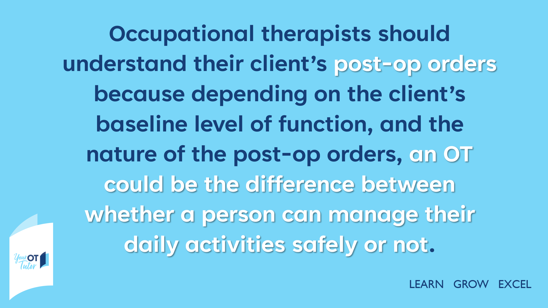SHOULD OCCUPATIONAL THERAPISTS READ THE POST-OP ORDERS FOR THEIR ...