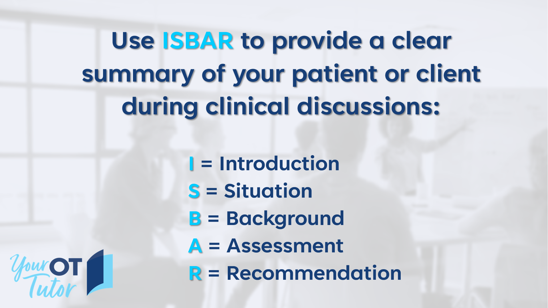 HOW USING THE ISBAR FRAMEWORK CAN GIVE YOU CLARITY AND CONFIDENCE WHEN ... HOW USING THE ISBAR FRAMEWORK CAN GIVE YOU CLARITY AND CONFIDENCE WHEN ...