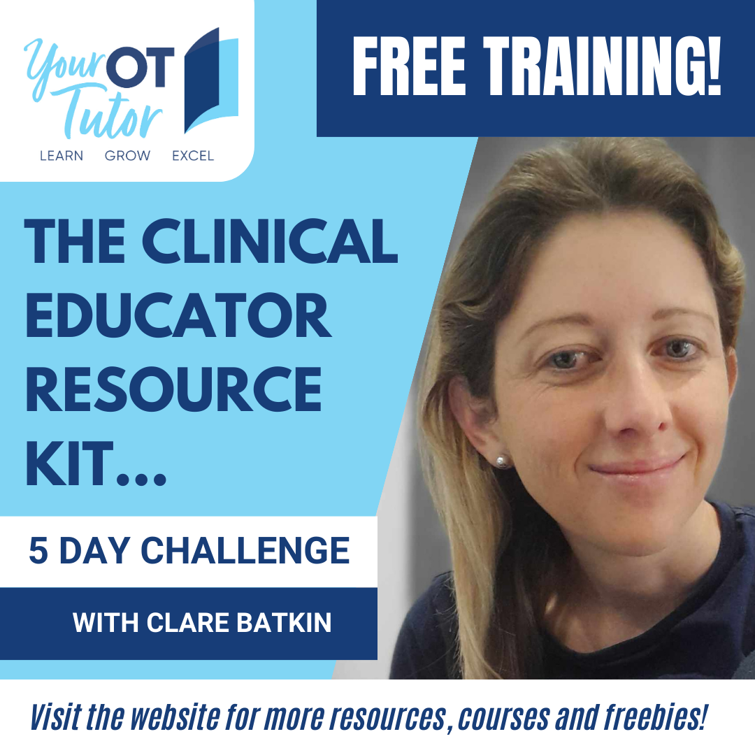 Your OT Tutor Clinical Educator Resource Kit Challenge