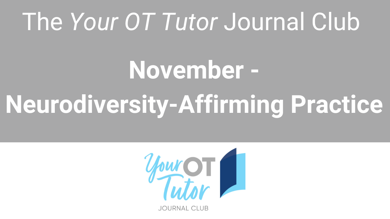 Your OT Tutor Journal Club - Neurodiversity-affirming practice