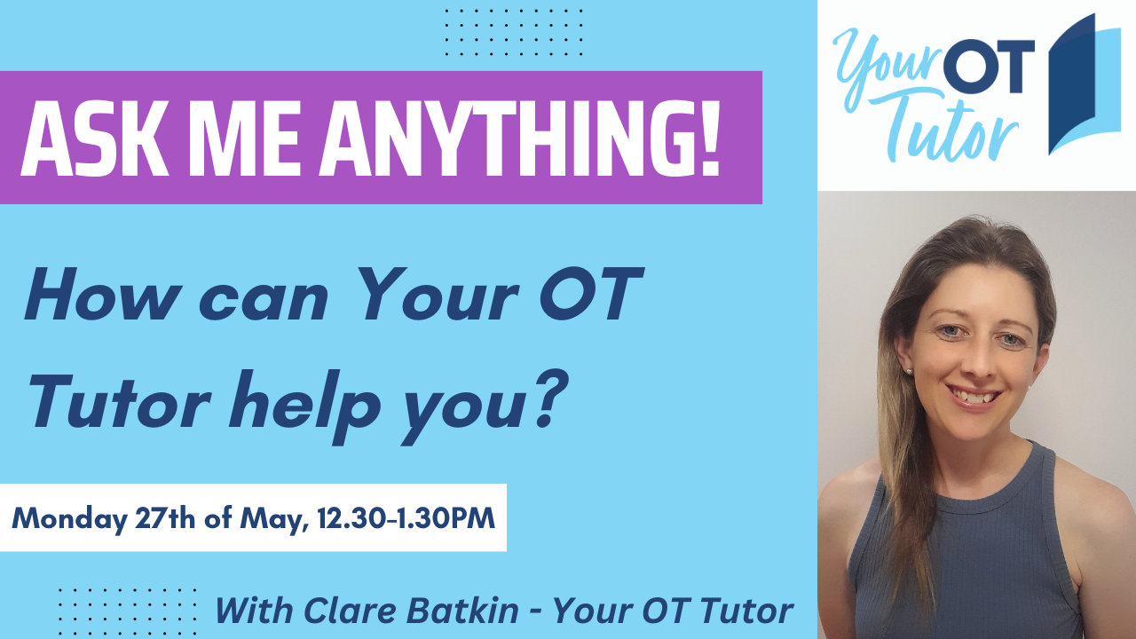 Your OT Tutor Ask Me Anything - How can YOTT Help You?