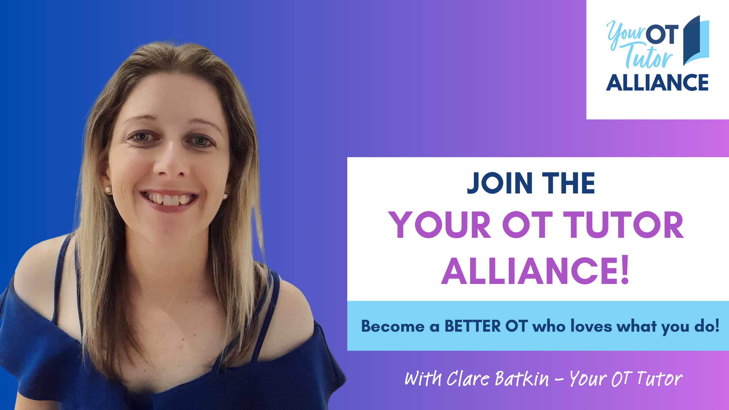 Your OT Tutor Alliance - CPD Membership for OTs!