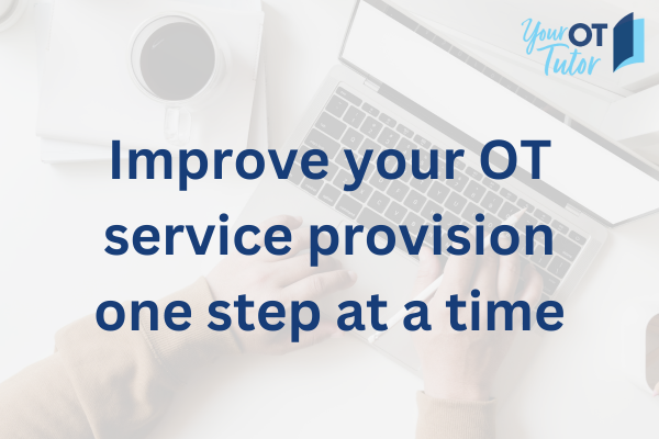Improve your OT service provision one step at a time