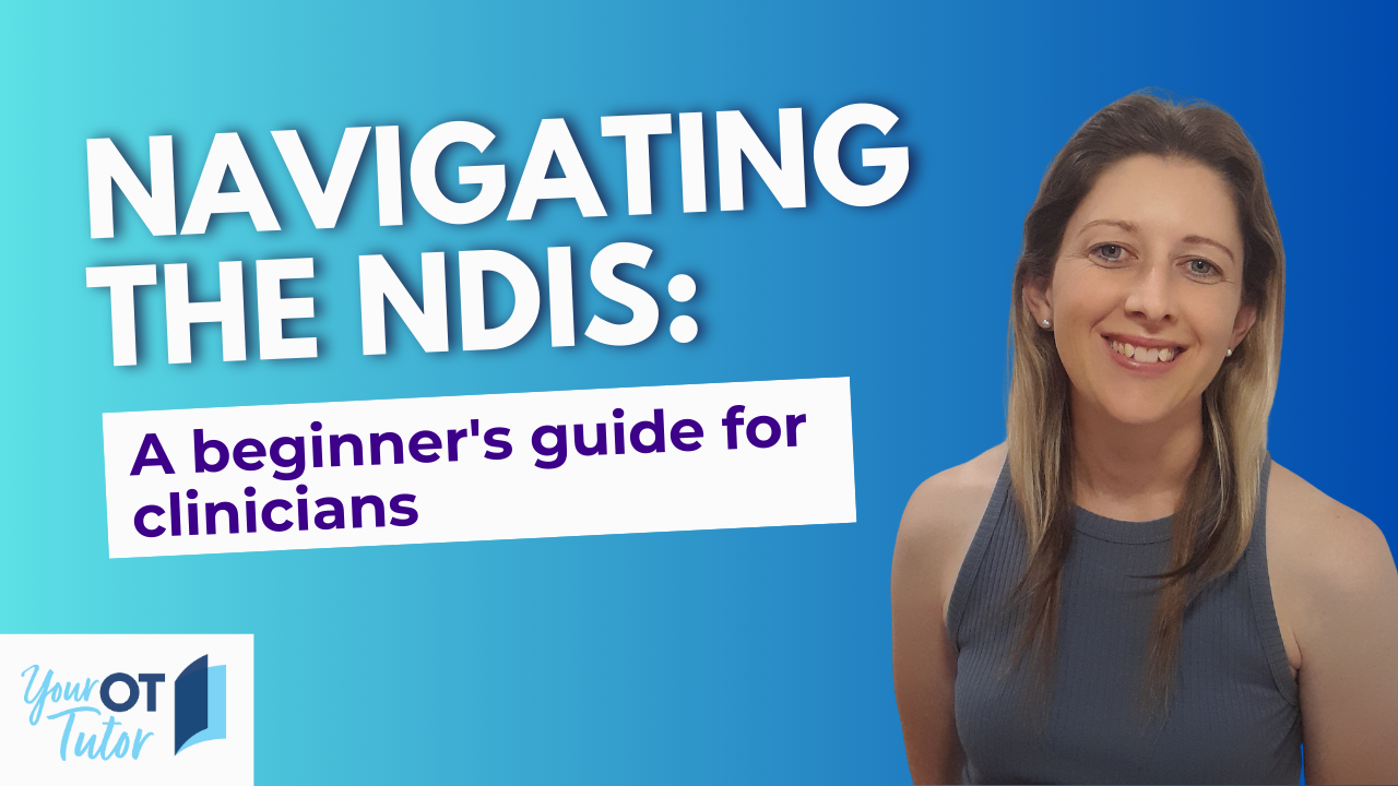 Navigating the NDIS: A beginner's guide for clinicians