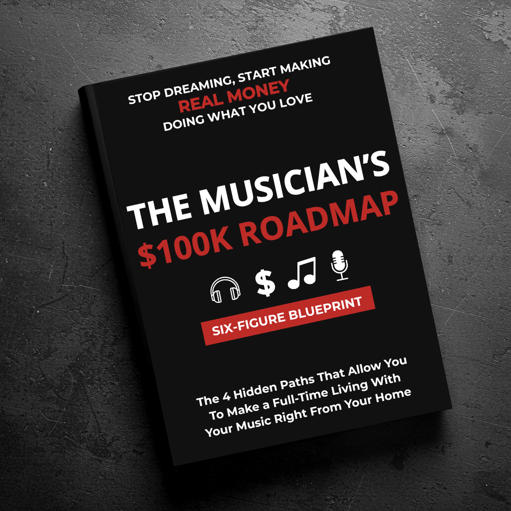 The Musician's $100k Roadmap