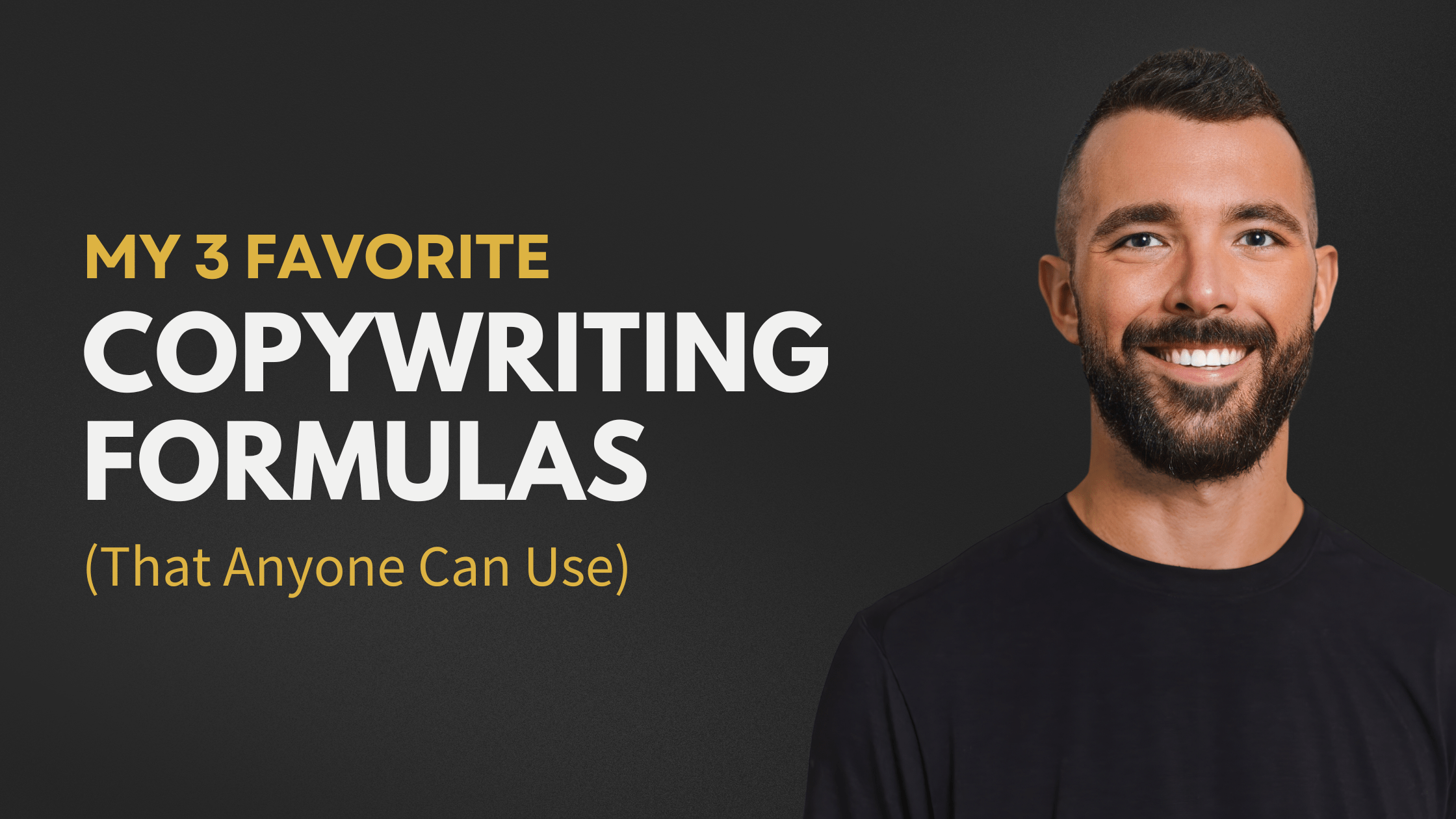 My 3 Favorite Copywriting Formulas (That Anyone Can Use)