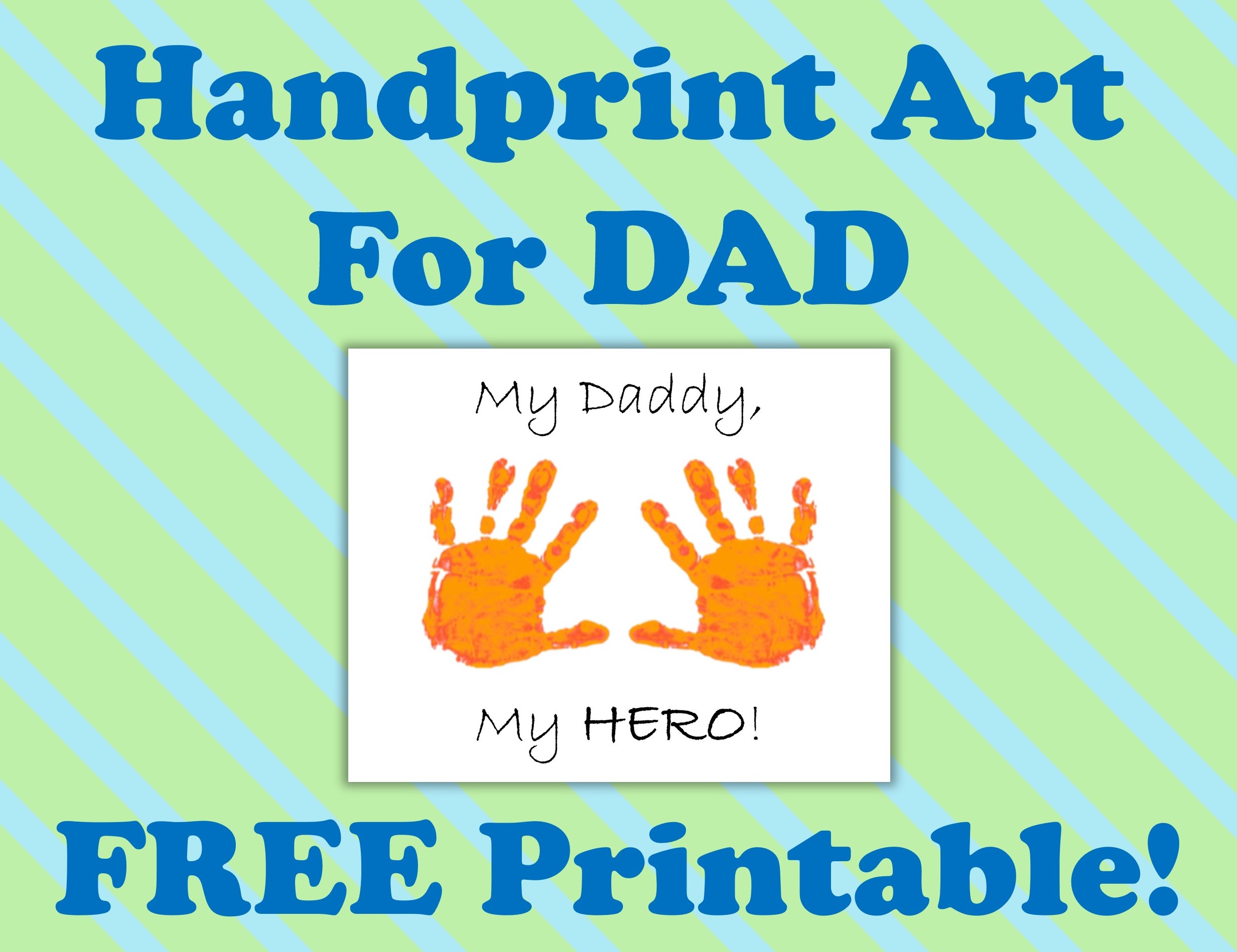 Surprise Dad with Heart-Warming Handprint Art (Free Printable Template)