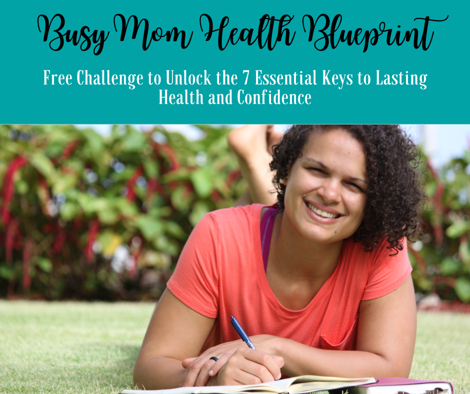 Busy Mom Health Blueprint