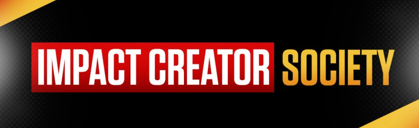 Impact Creator Society: YouTube First