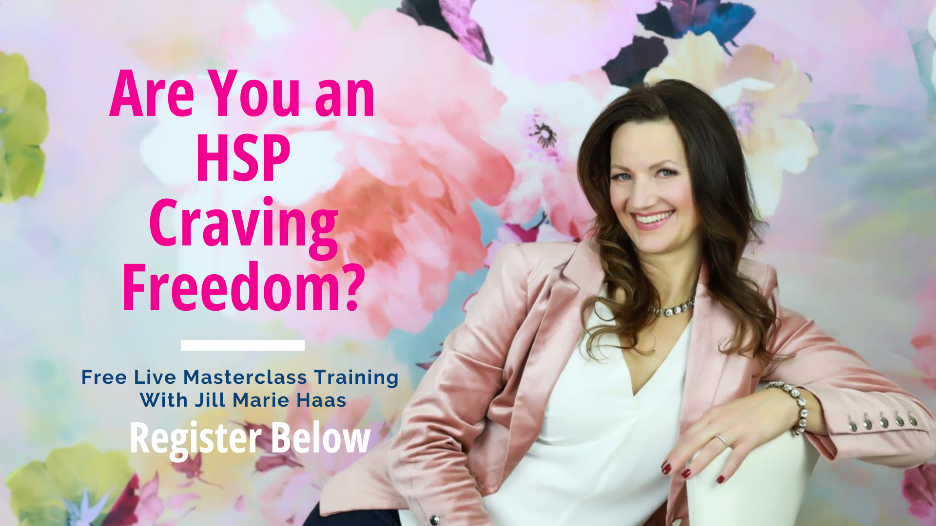 3 Keys to Create Fearless Freedom Live Training