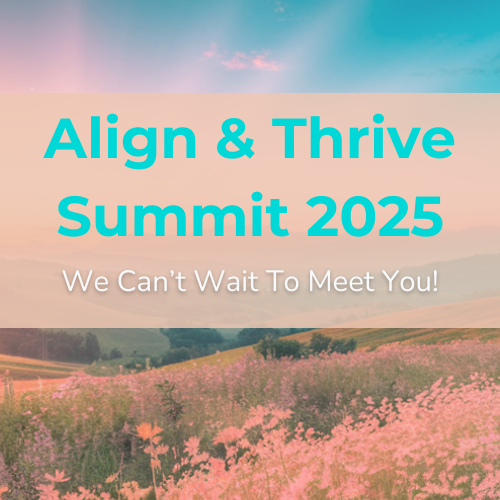Ready for the Align & Thrive Summit?