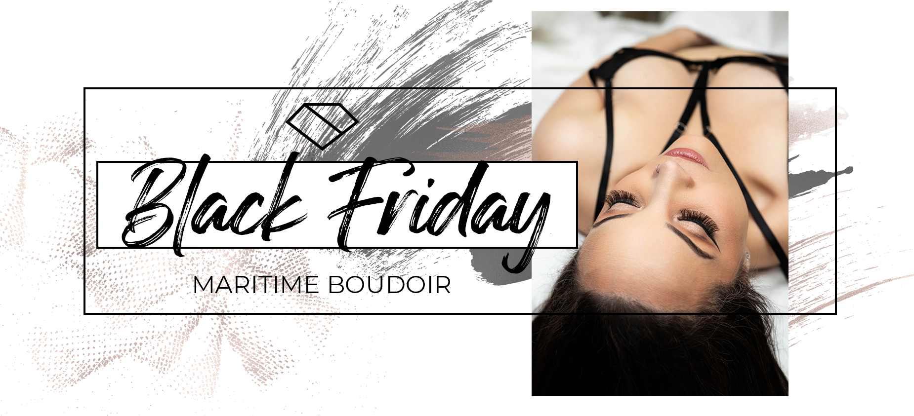 Black Friday Event - Maritime Boudoir