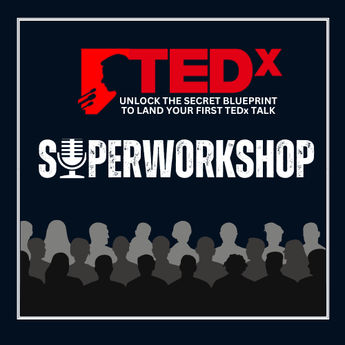TEDx Super Workshop