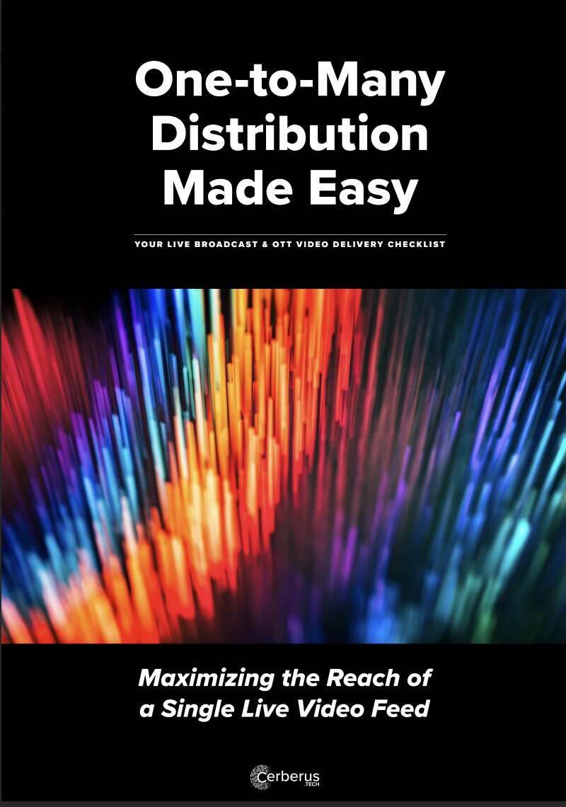 Cerberus checklist "One-to-Many Distribution Made Easy"