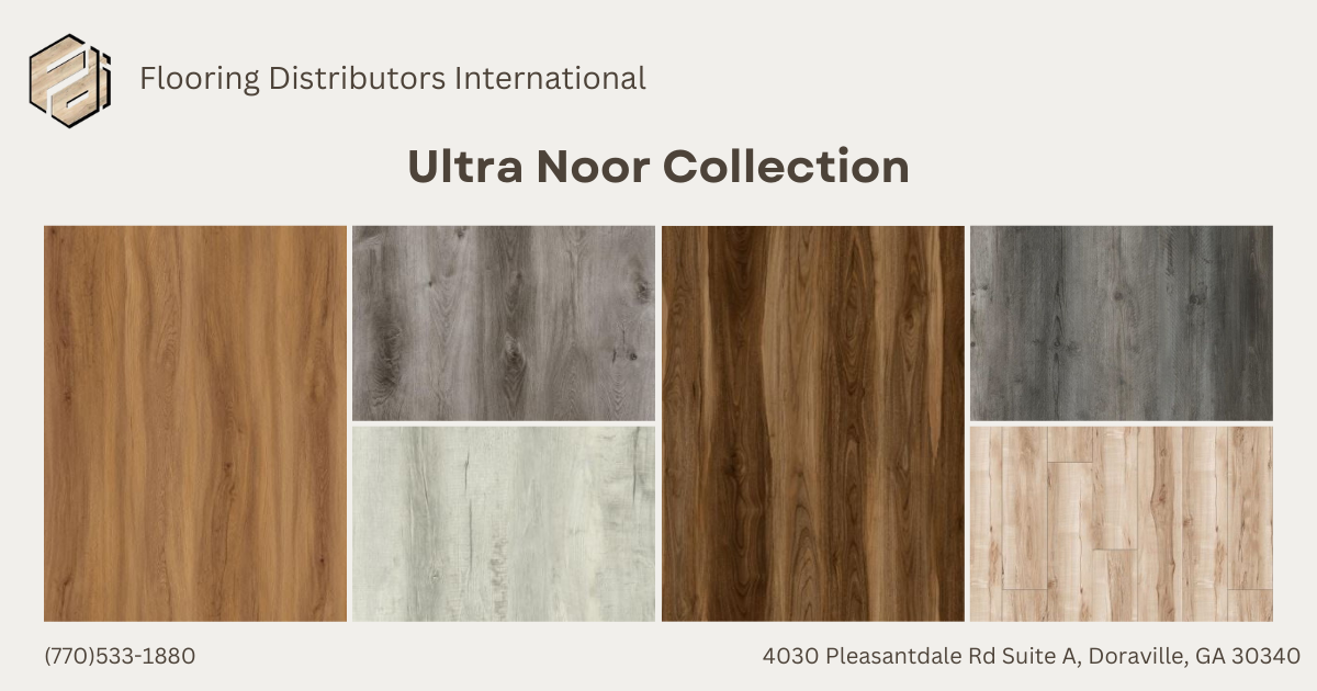 Ultra Noor Collection | LVP Floors | Flooring Distributors International