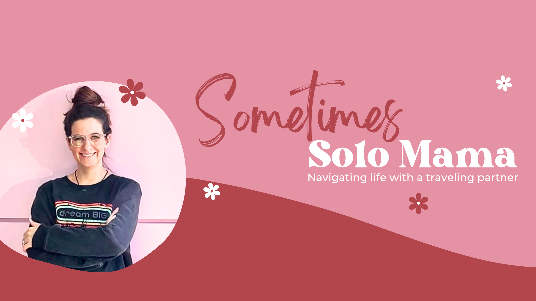 Sometimes Solo Mama