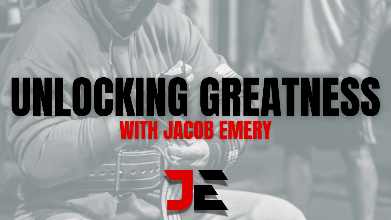 Unlocking Greatness with Jacob Emery