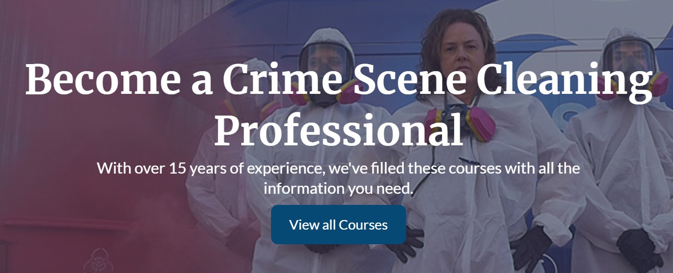 Become a Crime Scene Cleaning Professional