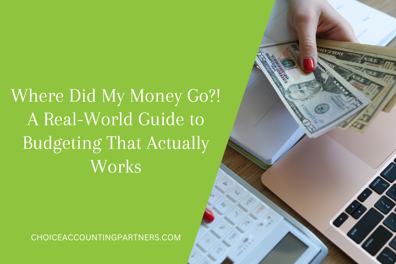 Where Did My Money Go?! A Real-World Guide to Budgeting That Actually Works