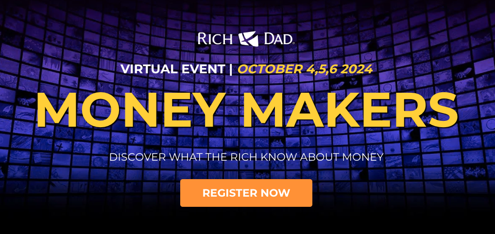 Rich Dad Money Makers Virtual Event