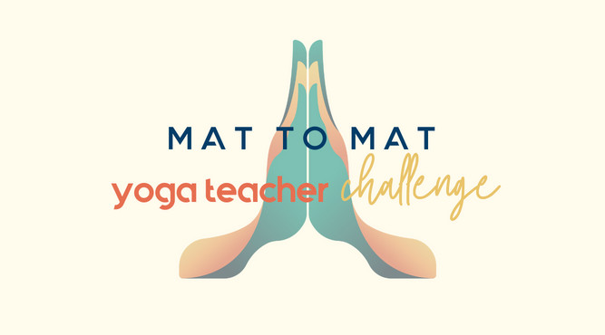 Mat to Mat: Yoga Teacher Challenge