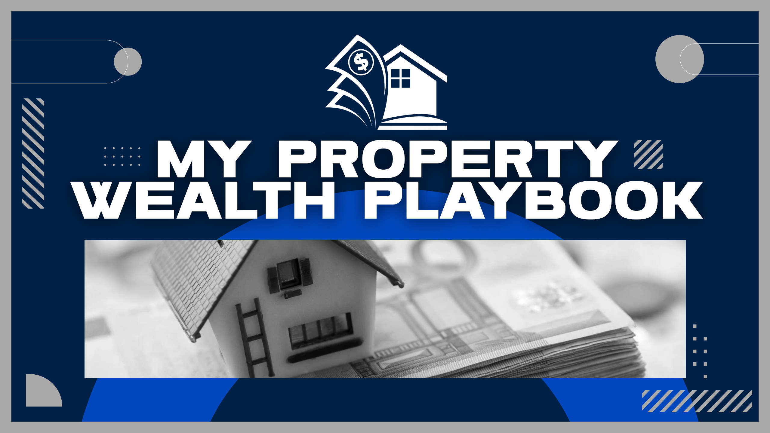 My Property Wealth Playbook