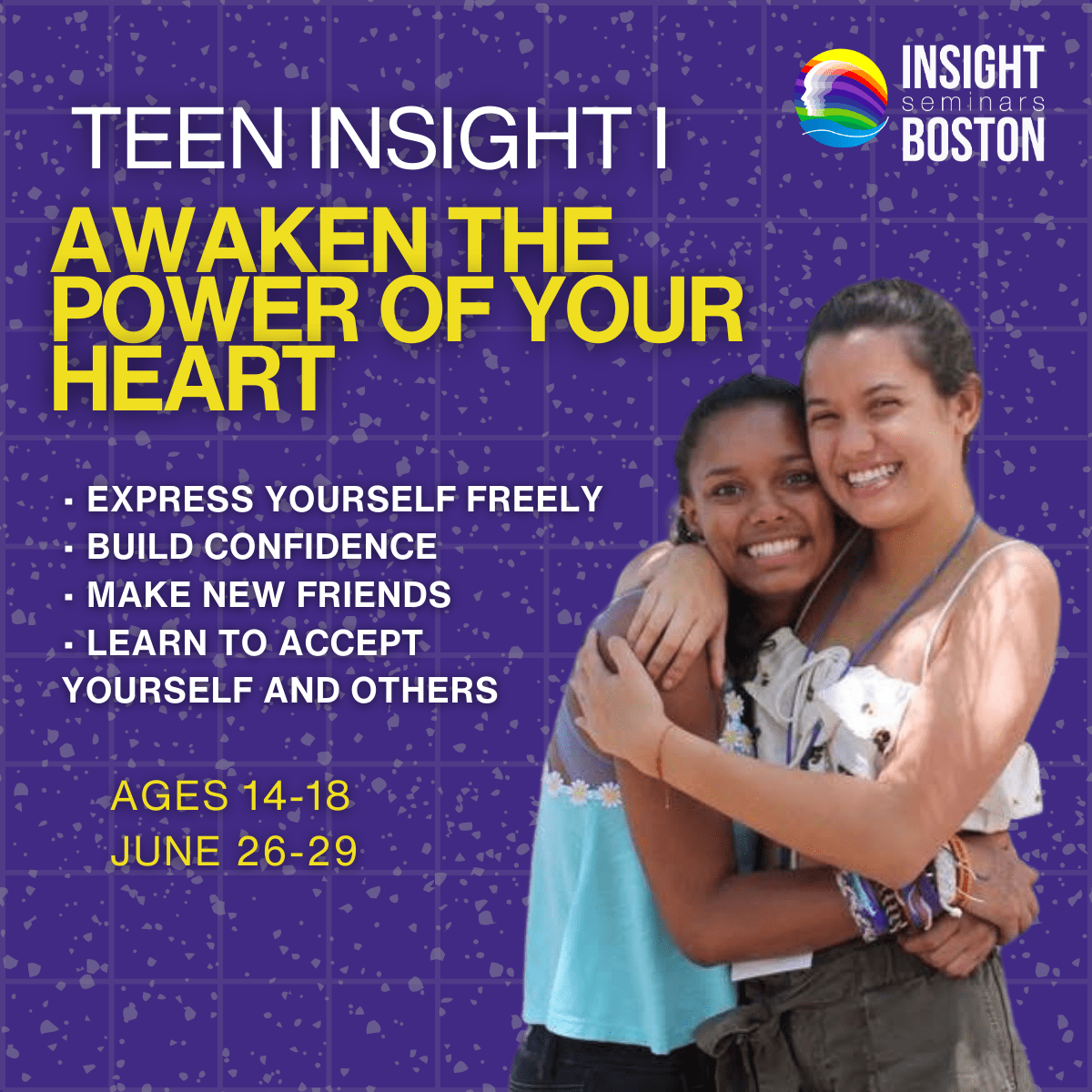 Teen Insight I: Jun 2025: Awakening the Power of Your Heart
