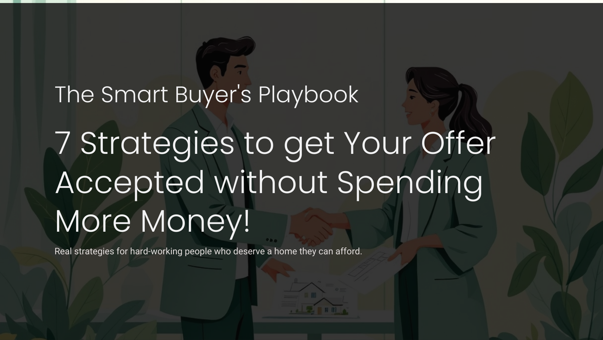 7 Strategies to Get Your Offer Accepted Without Spending More Money