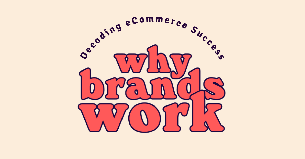 Why Brands Work | FlowCandy
