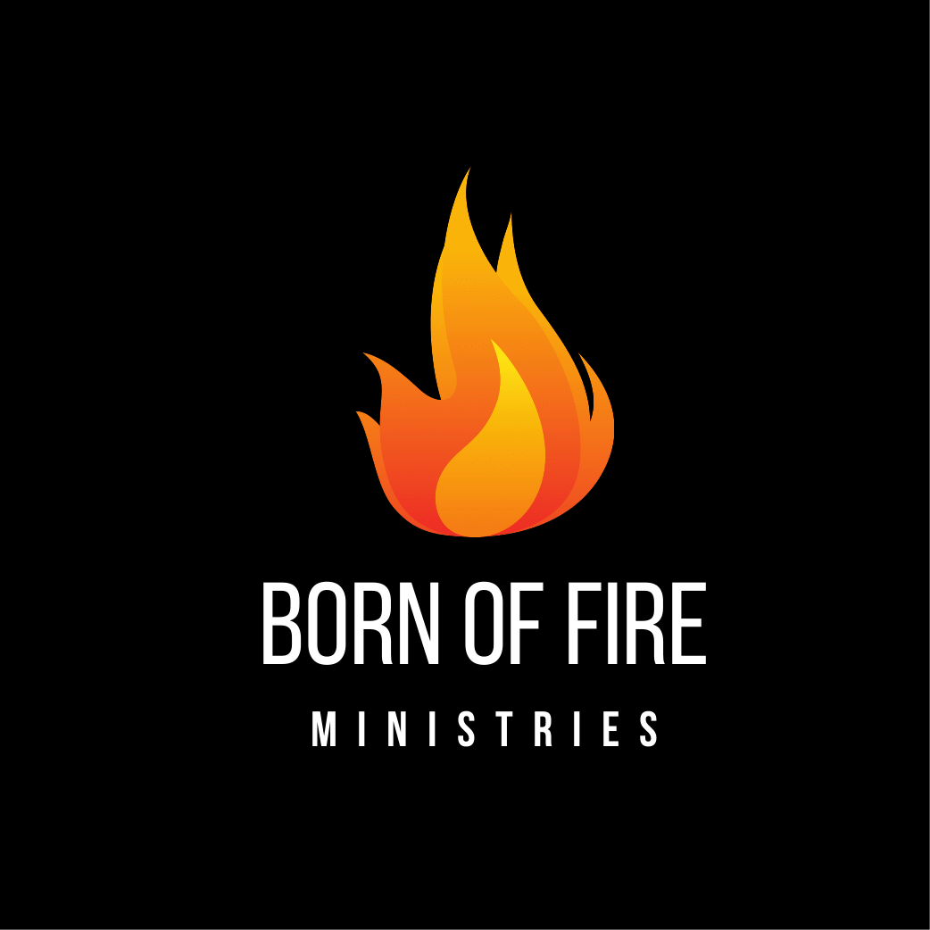 Born of Fire Ministries
