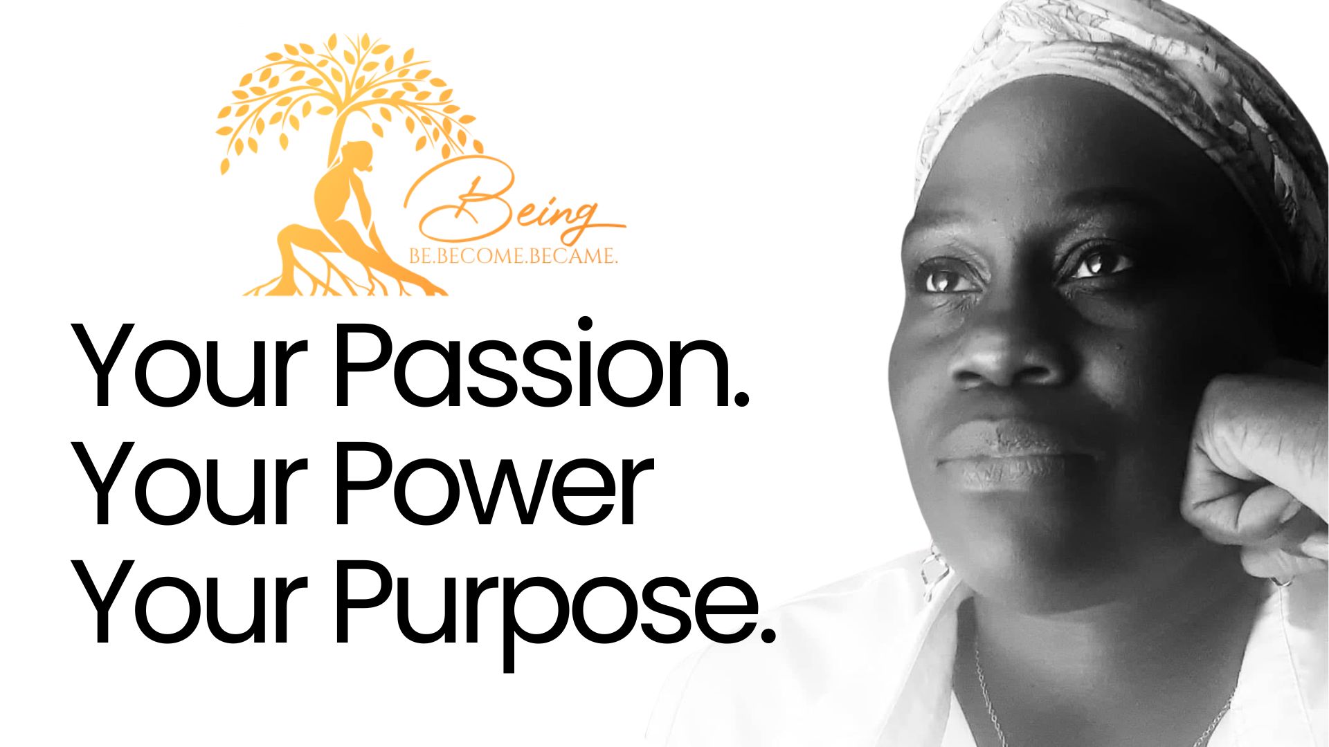 Your Passion. Your Power. Your Purpose