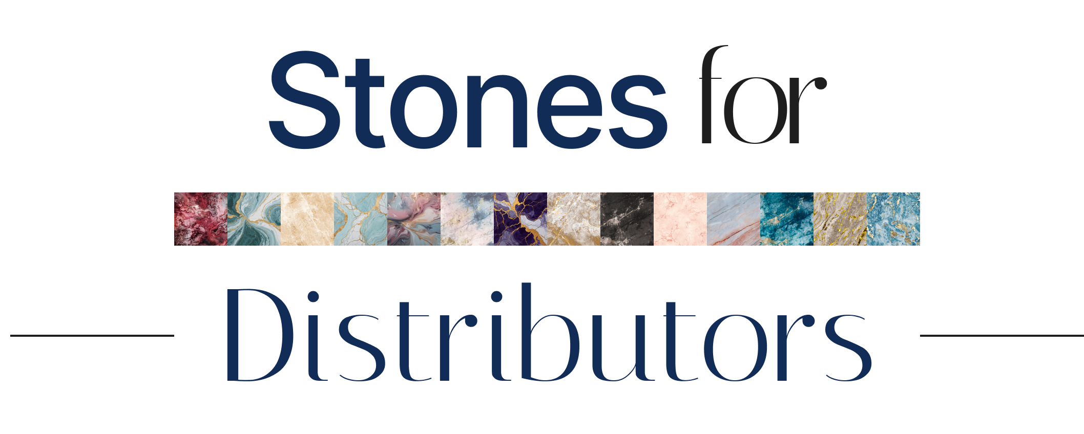 Stones for Distributors