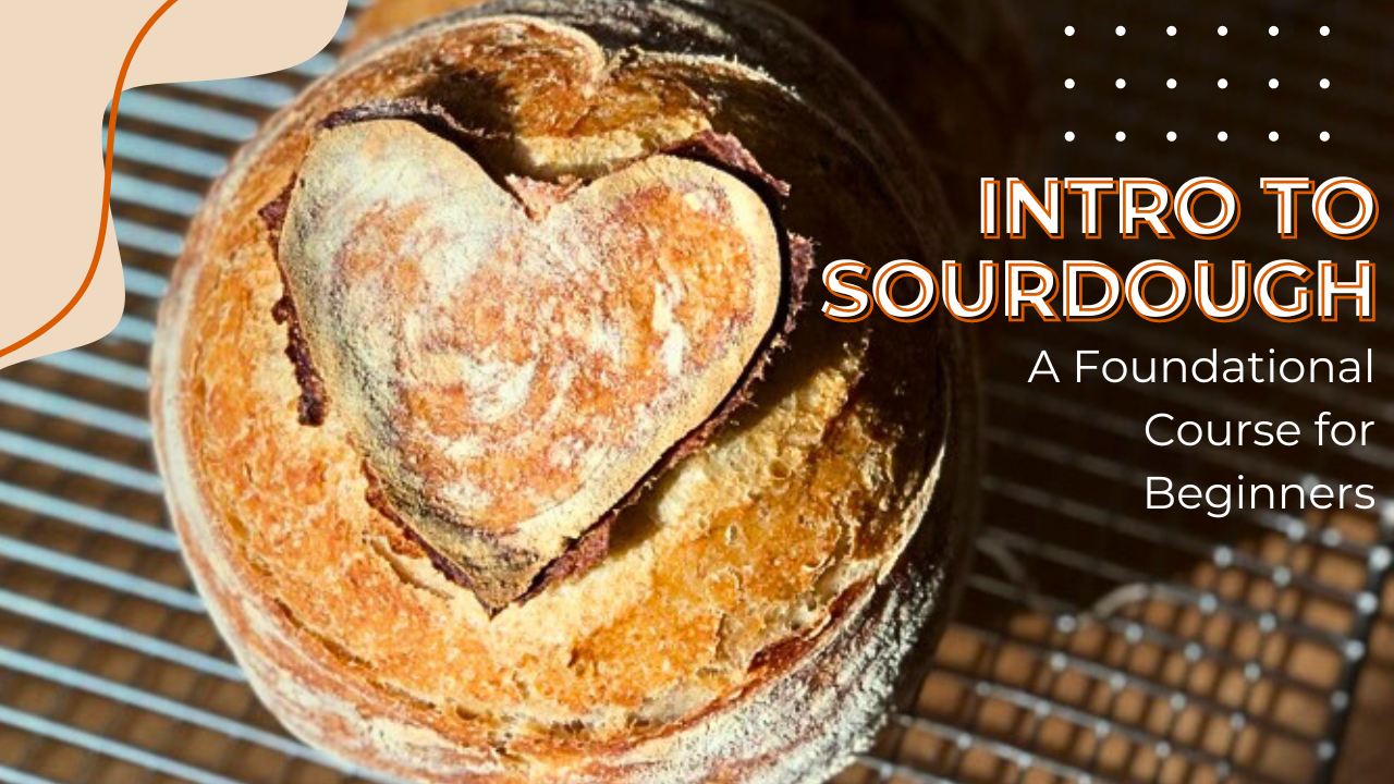 Learn how to bake sourdough