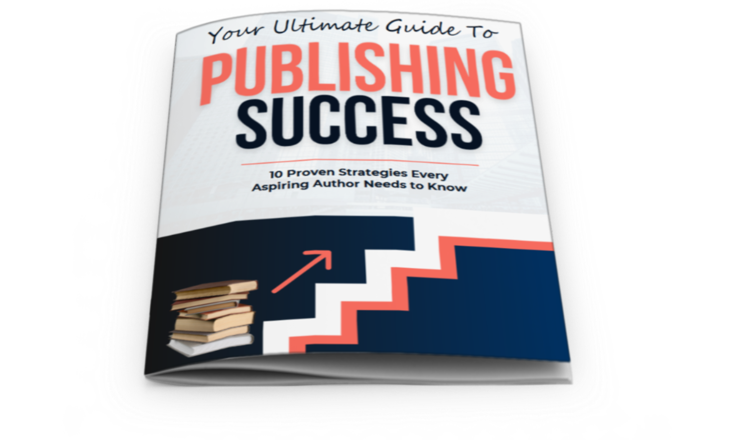 Free Report: Your Ultimate Guide To Publishing Success