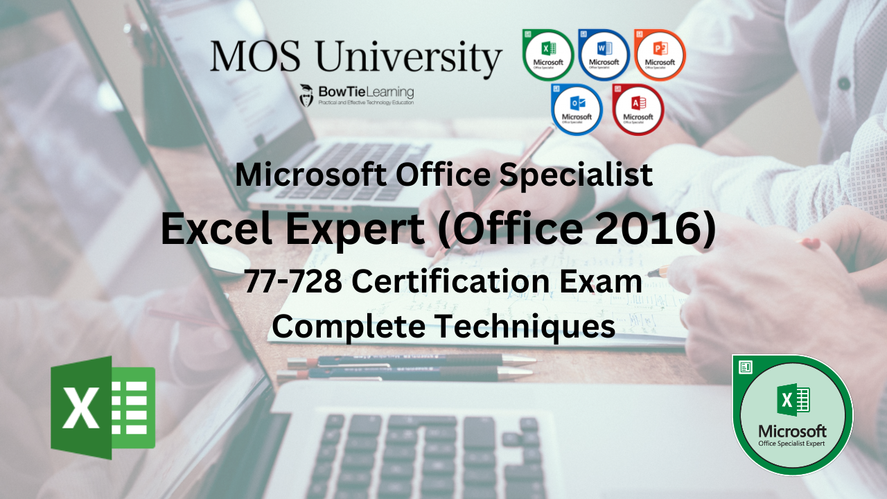 77-728 Microsoft Excel Expert (Office 2016) Courses
